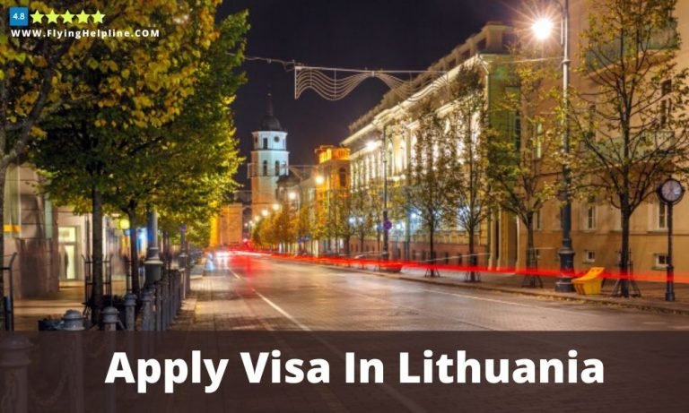 Apply travel visa in Lithuania step by step guide - Flying Helpline
